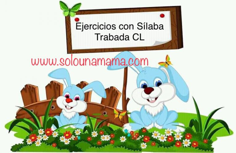 Ejercicios con la Sílaba Trabada CL - Sólo Una Mamá